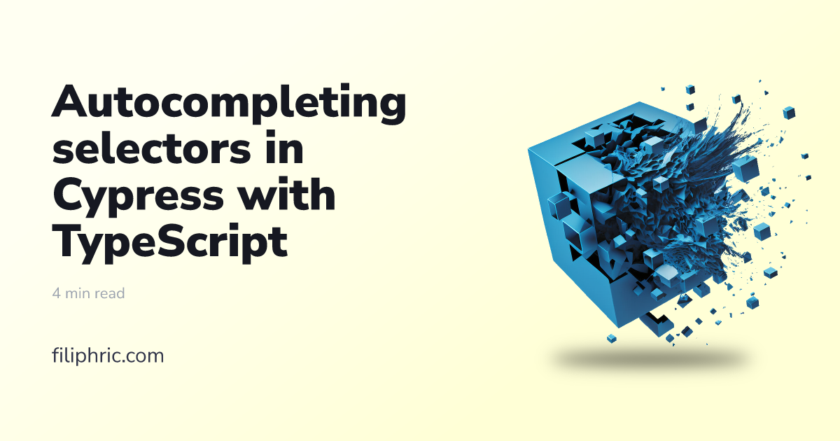 Autocompleting selectors in Cypress with TypeScript - Filip Hric Filip Hric